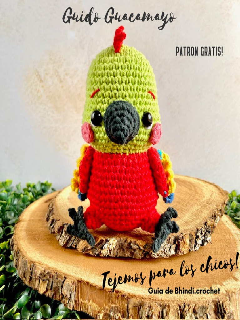 Guía Crochet Amigurumi Guido Guacamayo | PDF | Métodos y materiales de ...