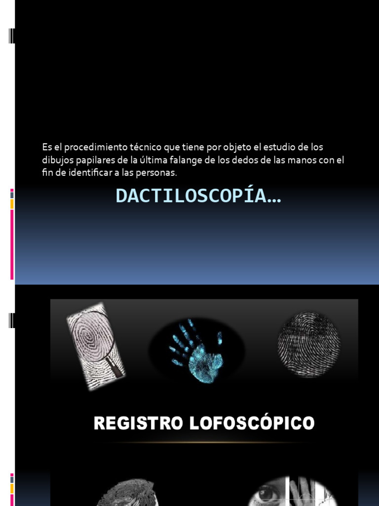 DACTILOSCOPÍA Ucp 2° Parcial | PDF | Huella dactilar | Piel
