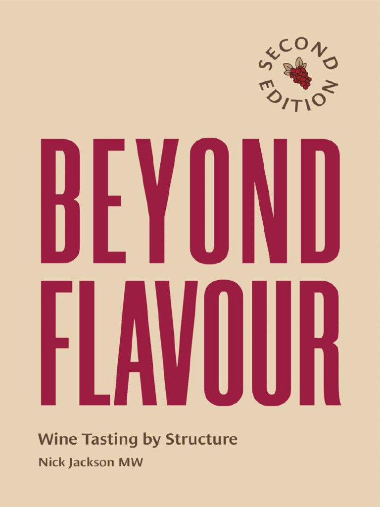 Nick Jackson - Beyond Flavour - Wine Tasting by Structure | PDF ...