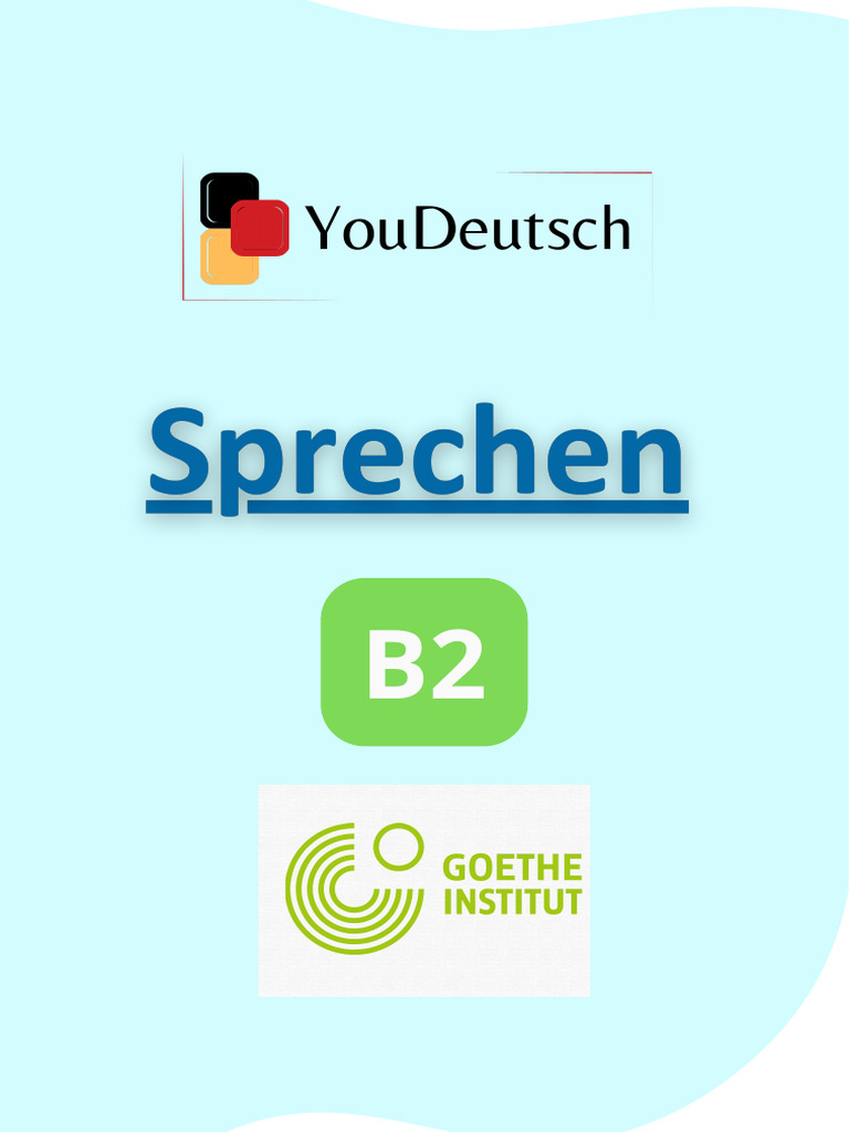 YD - Goethe-B2 Sprechen - Teil2 - 240419 - 194232 | PDF