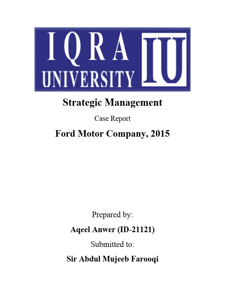 Strategic Management Case Report Ford Motor Company 2015 Pdf Ford