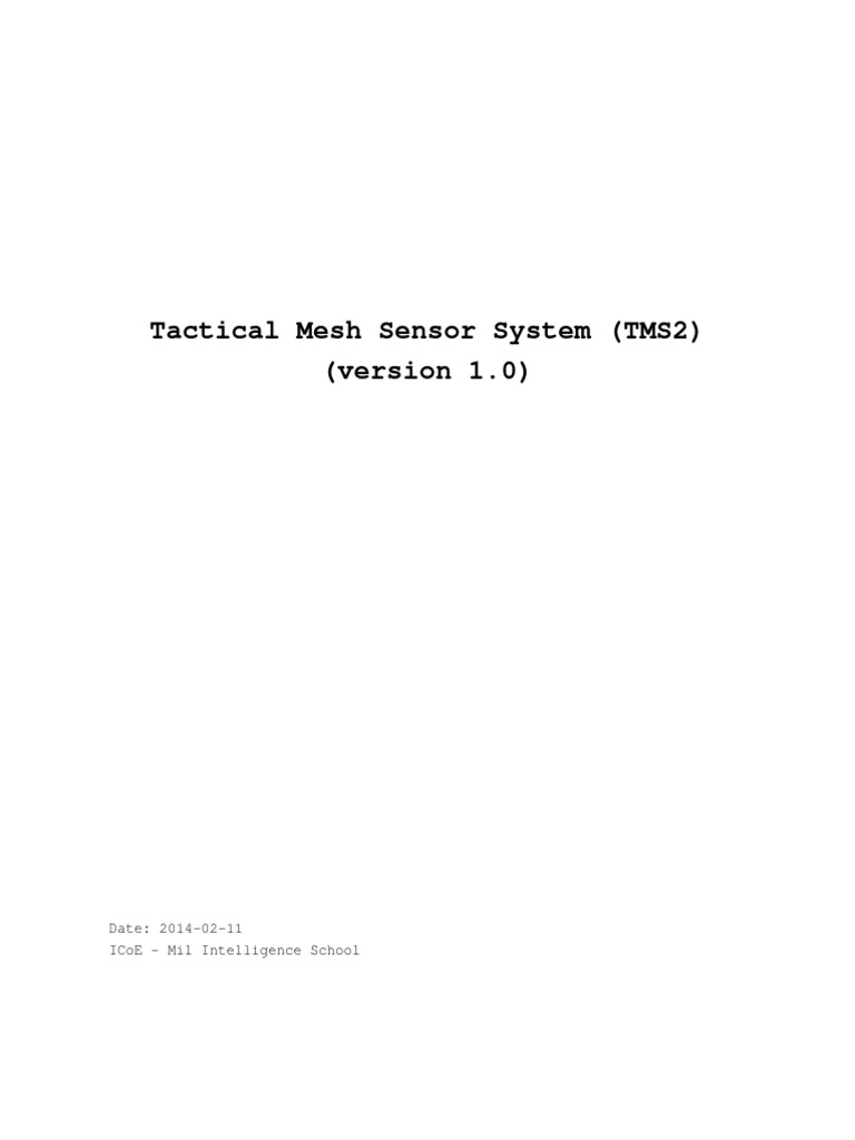 Tactical Mesh Sensor System (Tms2) (Version 1.0) : Date: 2014-02-11 ...