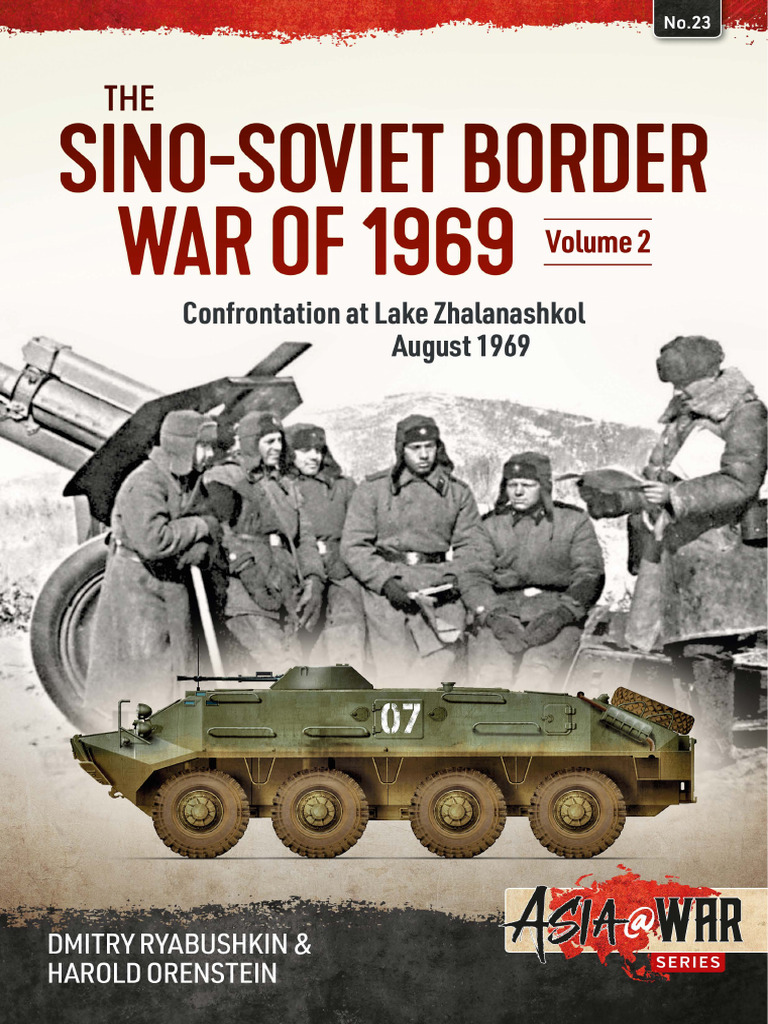 The Sino-Soviet Border War of 1969 V2 - Dmitry Ryabushkin, Harold ...
