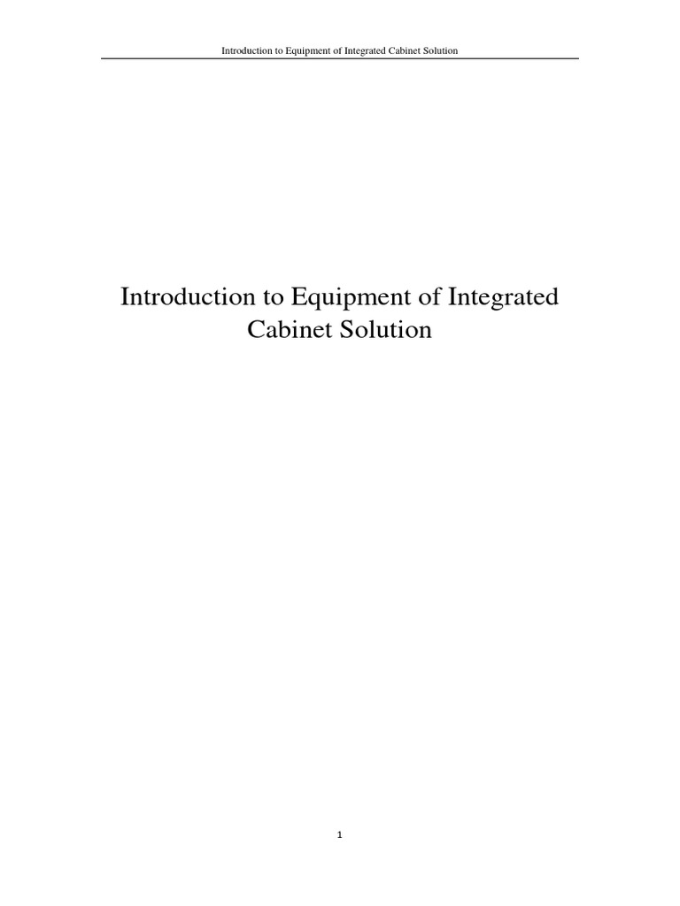 Introduction to Equipment of Integrated Cabinet Solutions +Access Control Instructions ...
