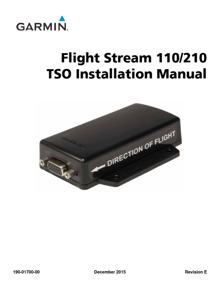 Flight Stream 110/210 TSO Installation Manual: 190-01700-00 December ...