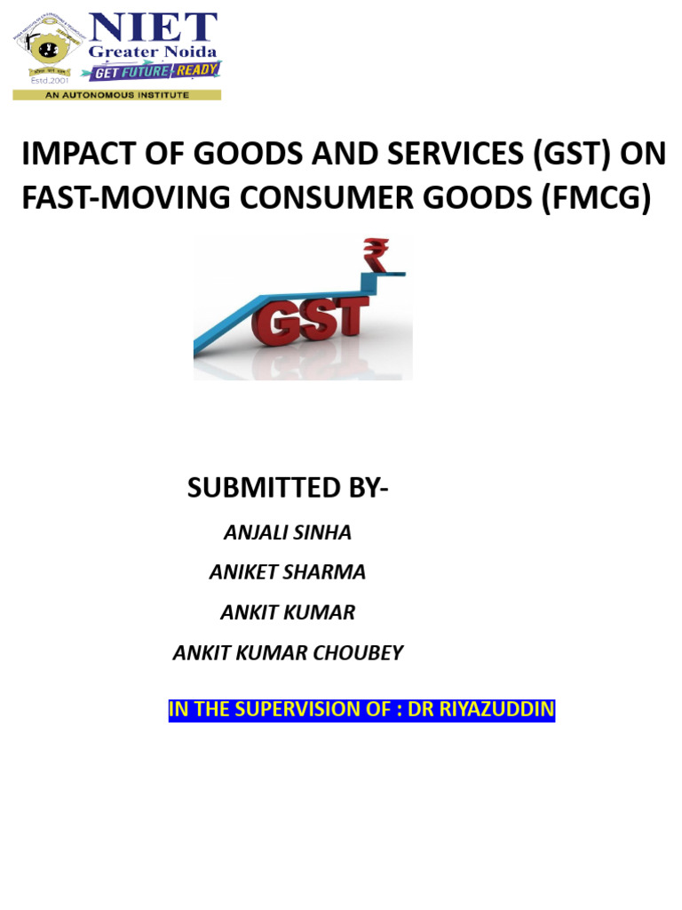 Impact of GST On FMCG Ankit | PDF | Value Added Tax | Taxes