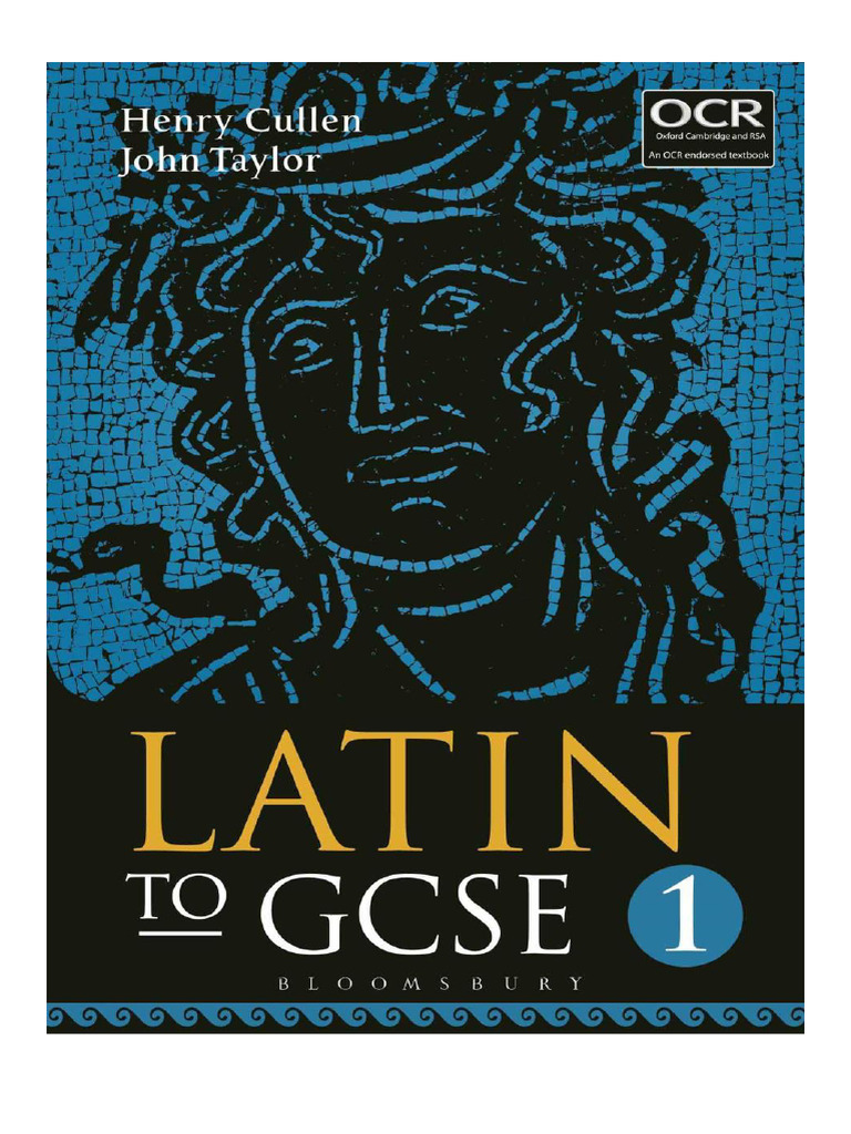 Henry Cullen - John Taylor - Latin To GCSE Part 1-Bloomsbury Academic ...