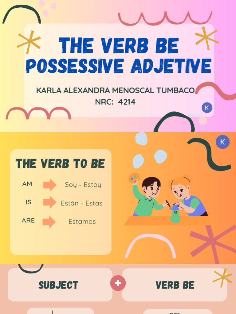 THE VERB BE; POSSESSIVE ADJECTIVES | PDF