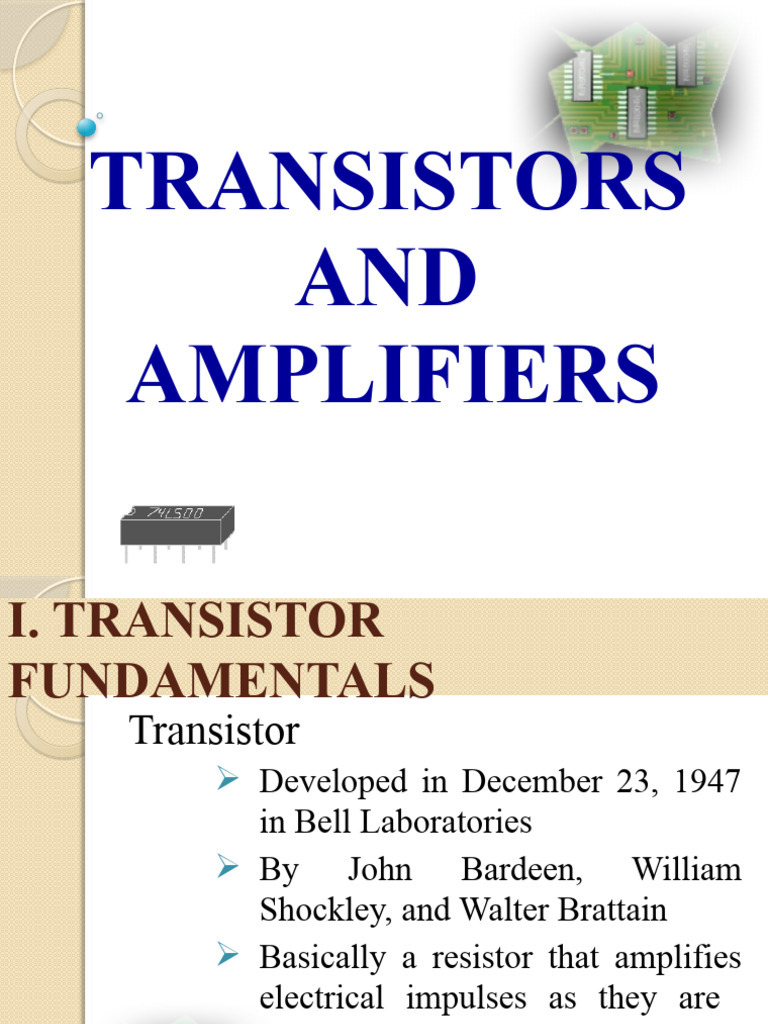 Transistors and Amplifiers Edited | PDF | Field Effect Transistor | Amplifier