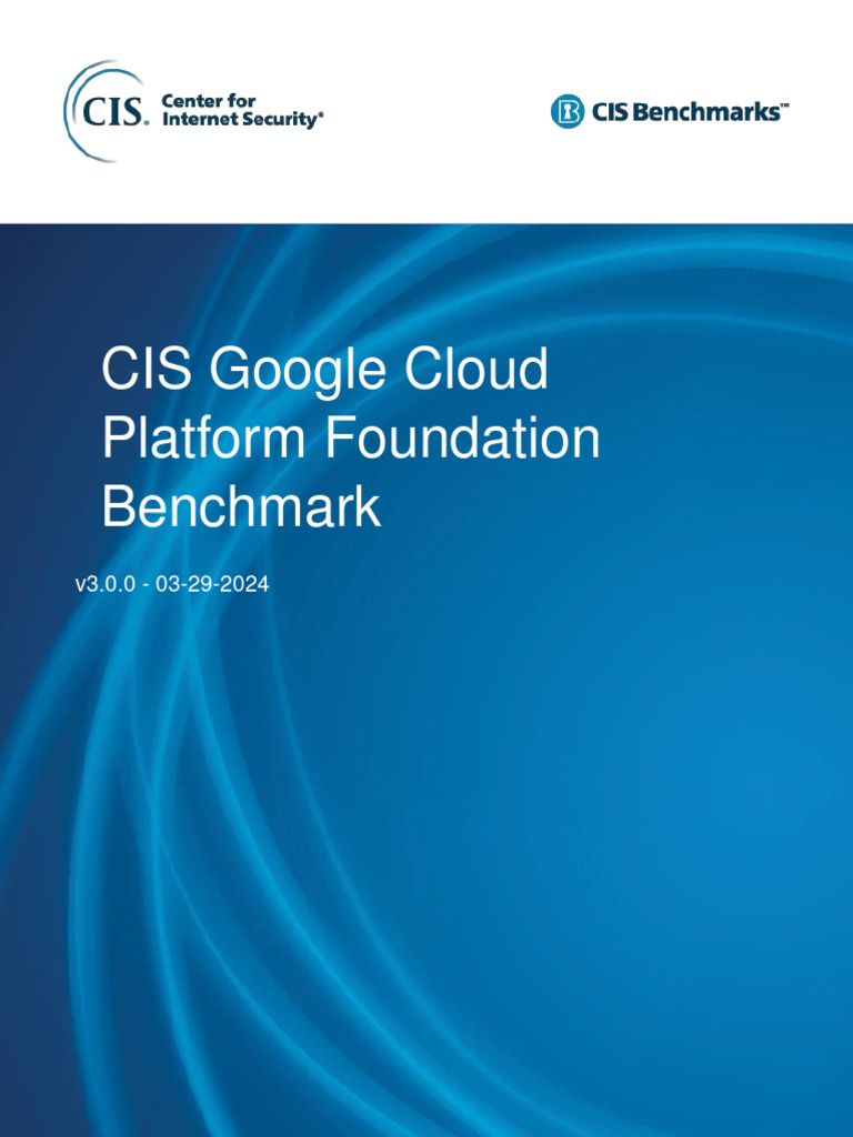 CIS Google Cloud Platform Foundation Benchmark v3.0.0 | PDF | Computer ...