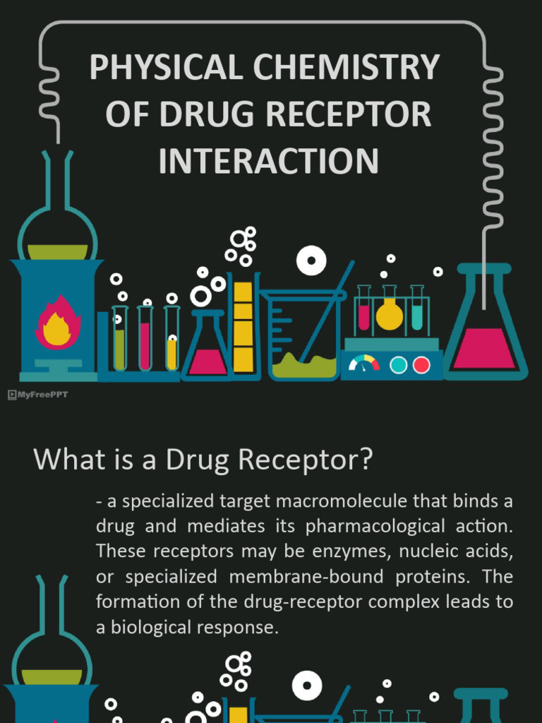 Physical Chemistry of Drug Receptor Interaction | PDF | Receptor ...