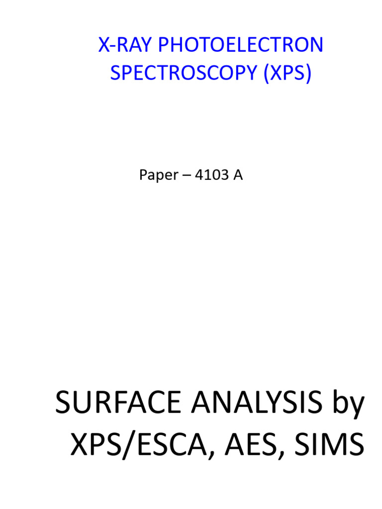 X-Ray Photoelectron Spectroscopy (XPS) : Paper - 4103 A | Download Free PDF | X Ray ...