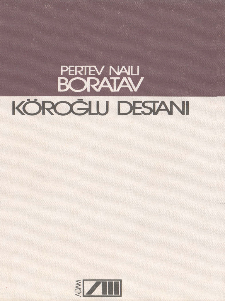 Pertev Naili Boratav - Köroğlu Destanı | PDF