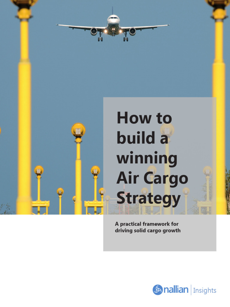 ART_Nallian_how_to_build_a_winning_air_cargo_strategy | PDF | Airport ...