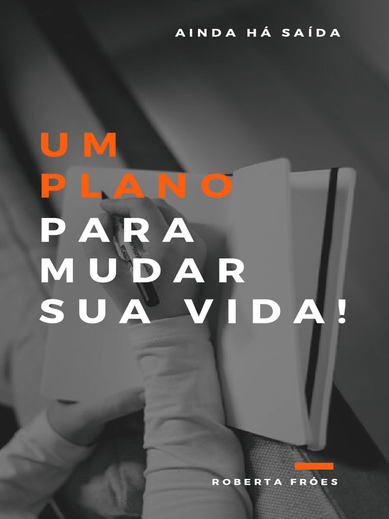 Ainda Há Saída - Um Plano para Mudar A Sua Vida! | PDF | Pensamento ...