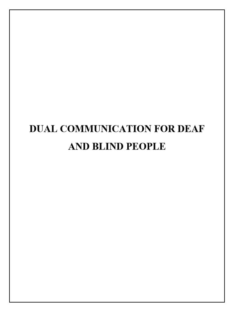 Dual Communication for Deaf and Blind People | Download Free PDF | Internet Of Things | Arduino