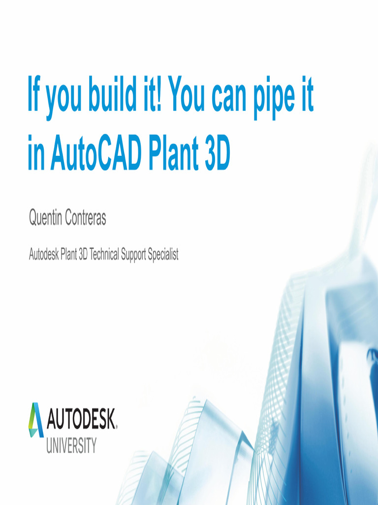 If You Build It You Can Pipe It In Autocad Plant 3d Autodesk