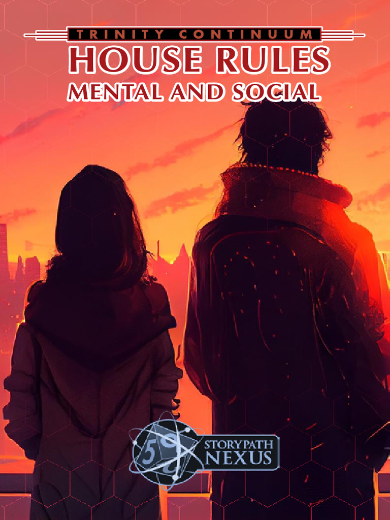 Trinity_Continuum_Storypath_Nexus_House_Rules_Mental_and_Social | PDF | Information | Risk