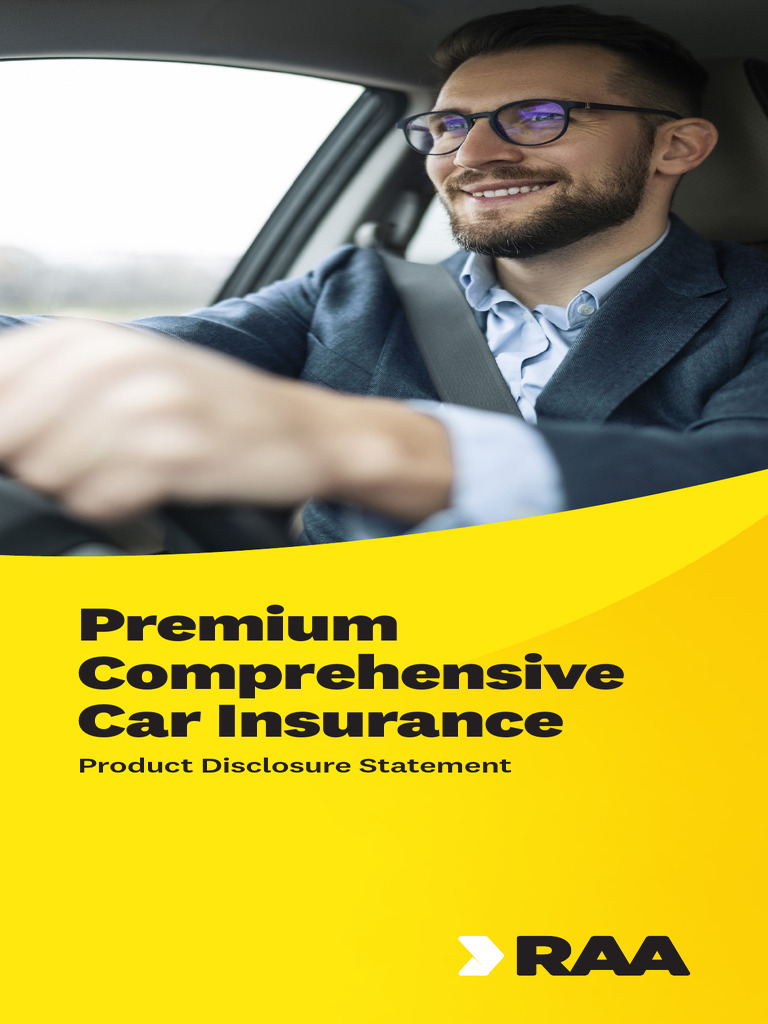 Raa Premium Comprehensive Car Insurance Pds Product Disclosure ...