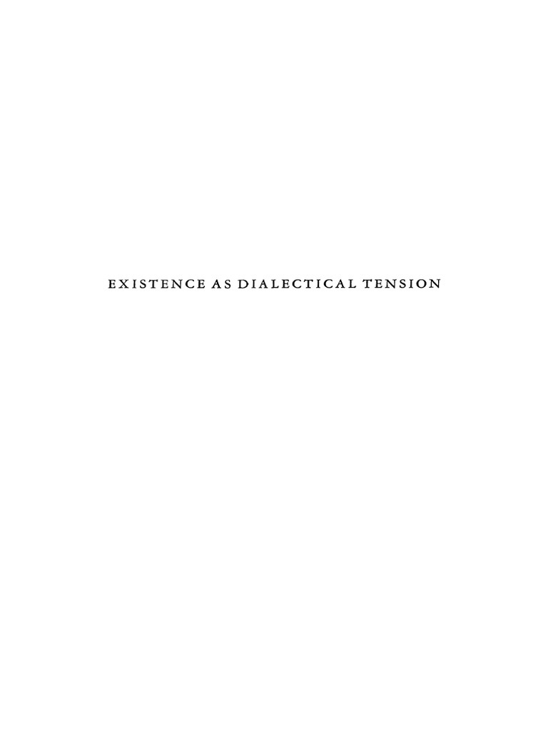 A. R. Luther (Auth.) - Existence As Dialectical Tension - A Study of ...