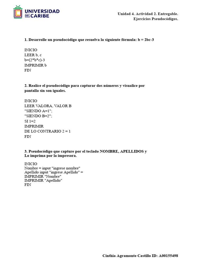 Agramonte Castillo Cinthia - Unidad 4. Actividad 2. Entregable. Ejercicios Pseudocódigos. | PDF ...