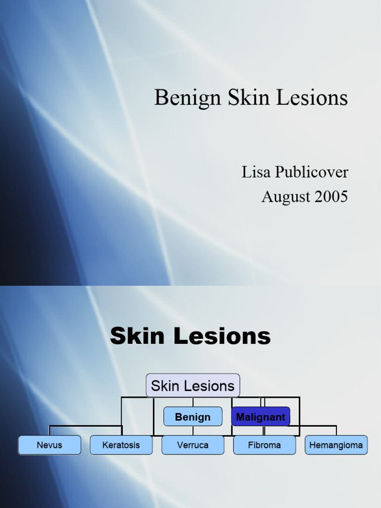 Benign Skin Lesions | PDF | Diseases And Disorders | Causes Of Death