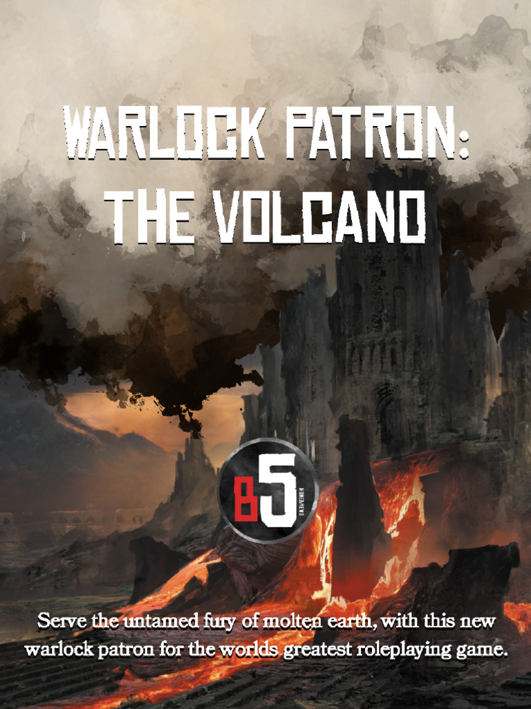 (B5) The Volcano - 5e Warlock Patron | PDF | Volcano | Volcanology