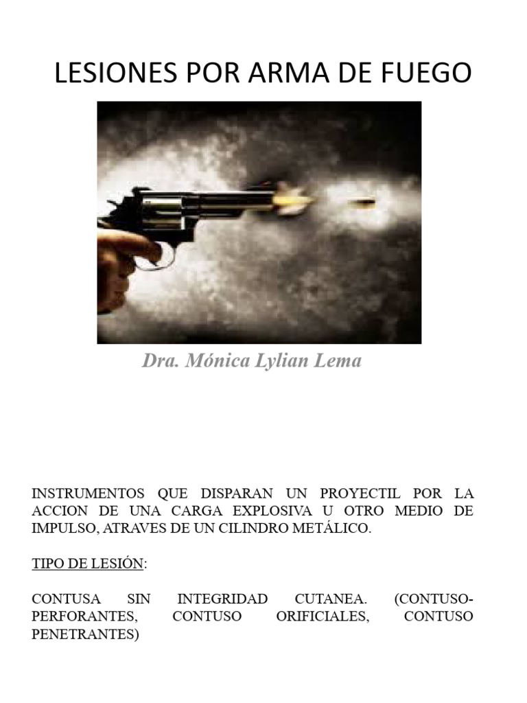 Lesiones Por Arma de Fuego Dra Lema | PDF | Proyectiles | Pólvora