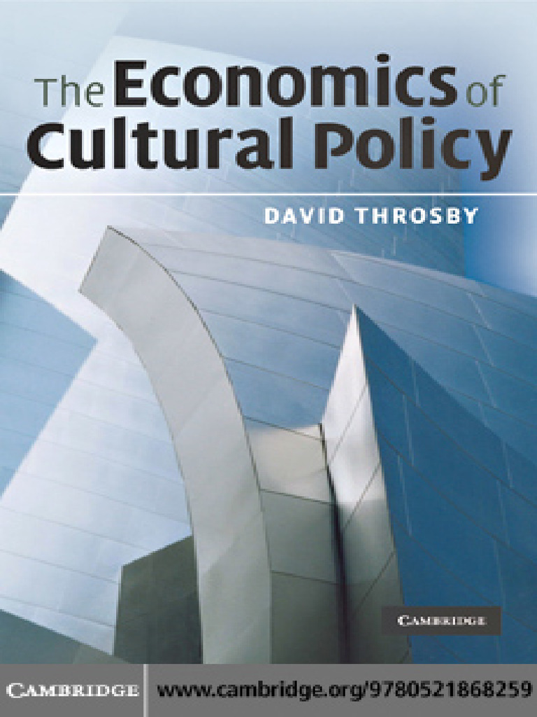 The Economics of Cultural Policy (David Throsby.) (Z-Library) | PDF ...
