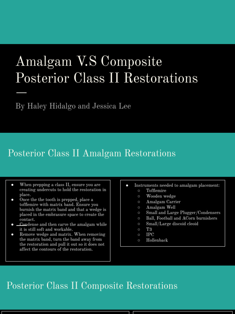Amalgam V.S Composite Posterior Class II Restorations: by Haley Hidalgo ...