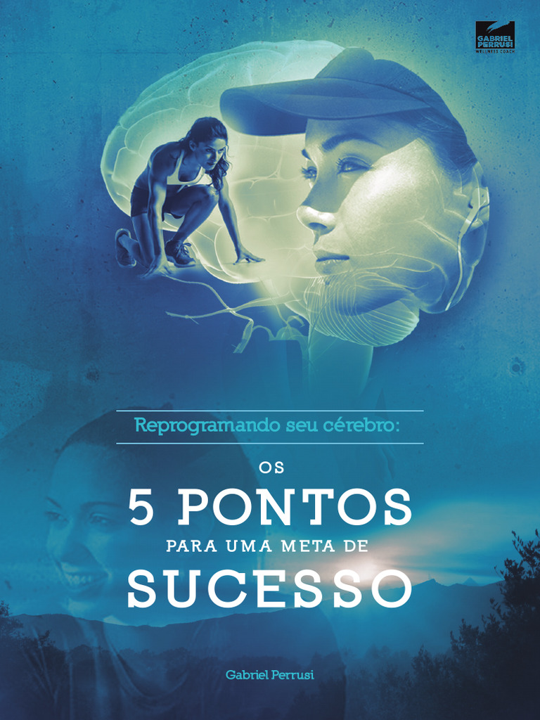 Gabriel Perrusi - Reprogramando Seu Cerebro | PDF | Aprendizado | Cérebro