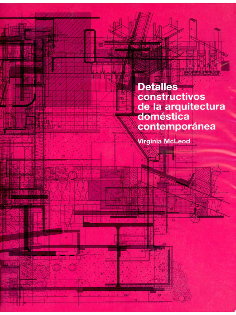 Detalles Constructivos De La Arquitectura Domestica Contemporanea Pdf