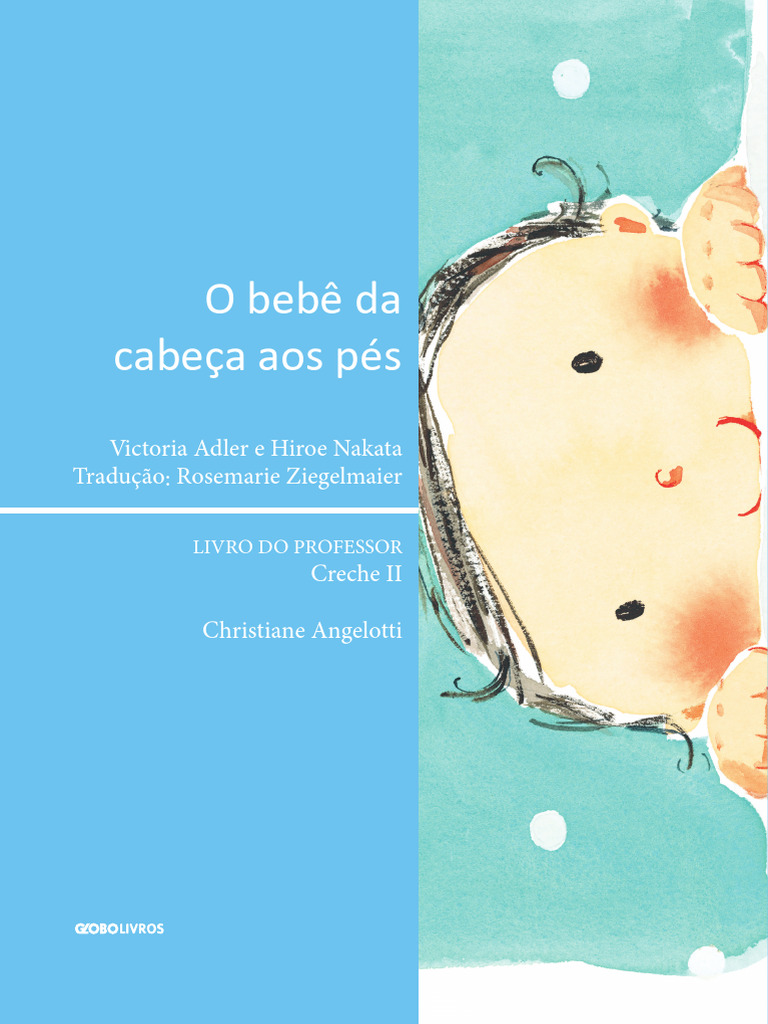 Bebe Da Cabeca Aos Pes MANUAL DIGITAL DO-LIVRO PROFESSOR PNLD2022 | PDF ...