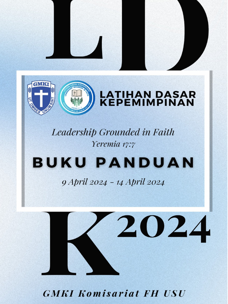 LDK GMKI FH USU 2024: Kepemimpinan Berbasis Iman | PDF | Pengembangan Diri | Gaya Hidup
