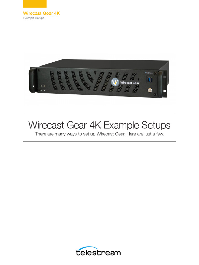 Wirecast Gear 4K Example Setups | PDF | Hdmi | Video