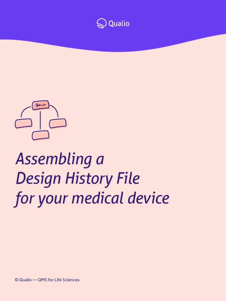 Design History File Guide | PDF | Medical Device | Quality Management ...