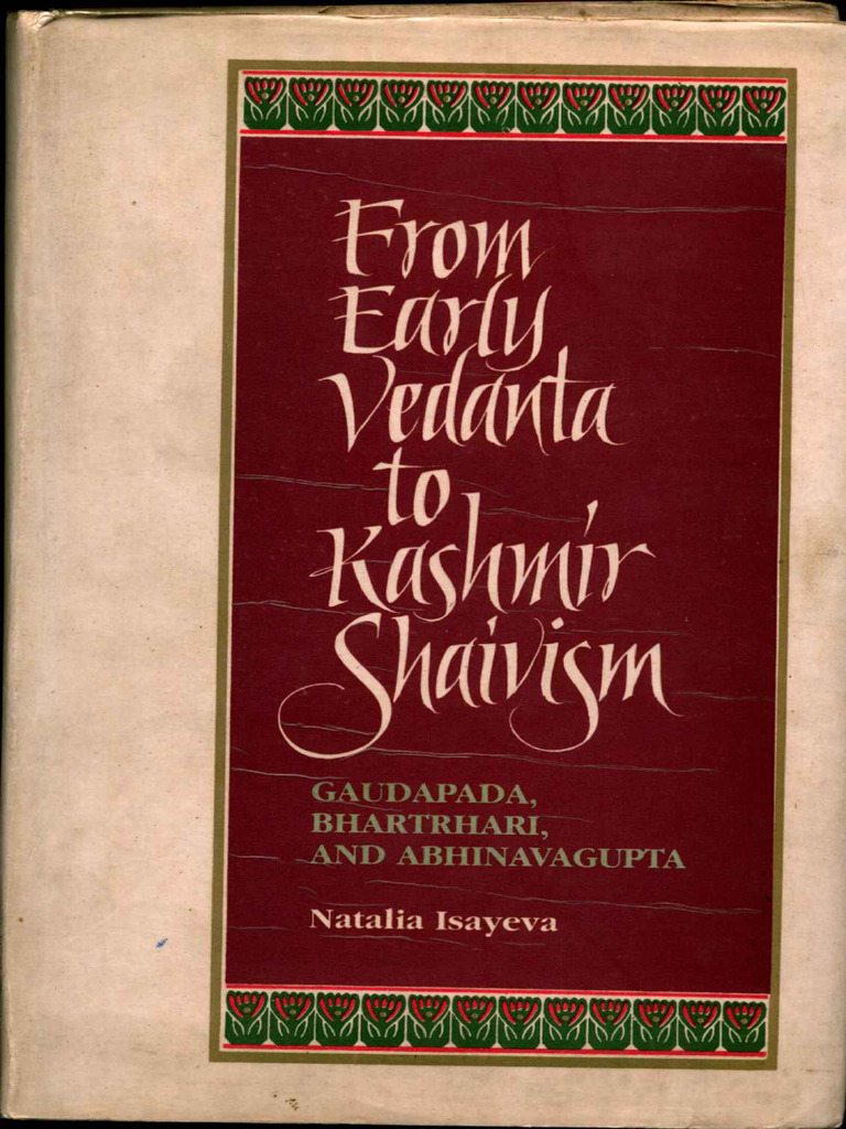 From Early Vedanta To Kashmir Shaivism Gaudapada Bhartrahari and ...