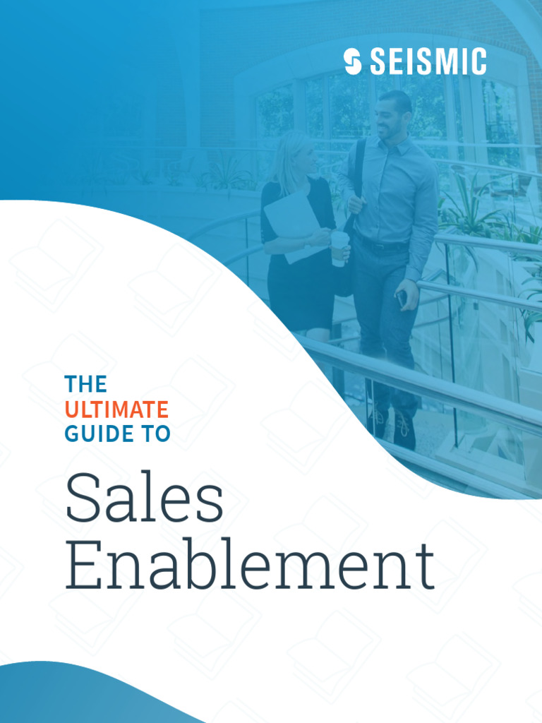 The Ultimate Guide To Sales Enablement | PDF | Sales | Marketing
