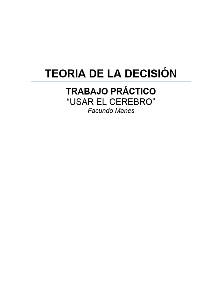 TEORIA DE LA DECISION - Trabajo Manes | PDF | Toma de decisiones | Cerebro