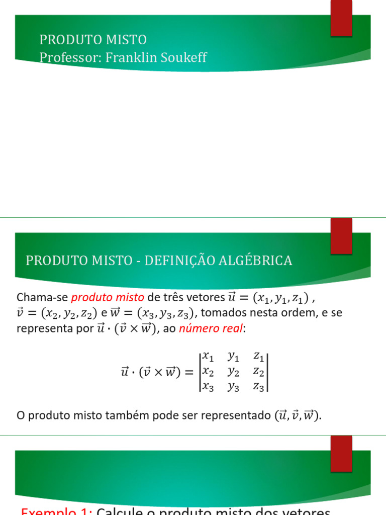 Aula 8 - Produto Misto | PDF | Vetor euclidiano | Geometria Euclidiana