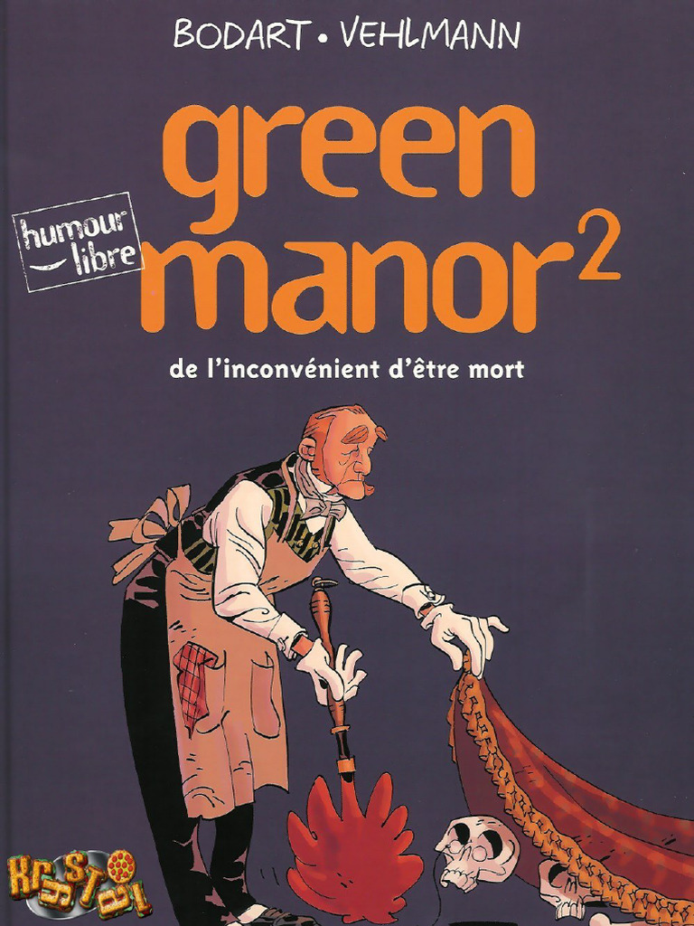Green Manor, Tome 2 LInconvenient Detre Mort (Vehlmann, Bodart) (Z ...