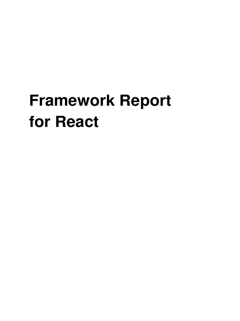Framework-Report-React | Download Free PDF | Document Object Model | Java Script
