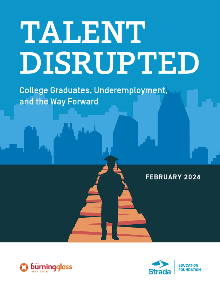 Talent Disrupted 02222024 | PDF | Underemployment | Employment