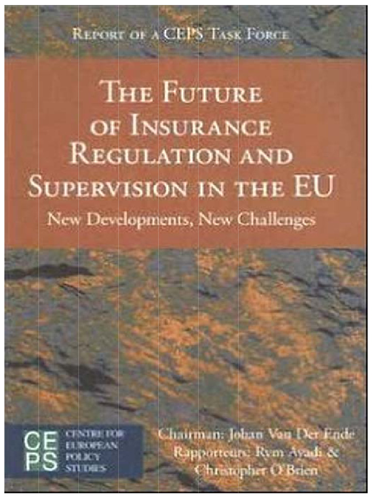 The Future of Insurance Regulation Andsupervision in The EU Report of A ...