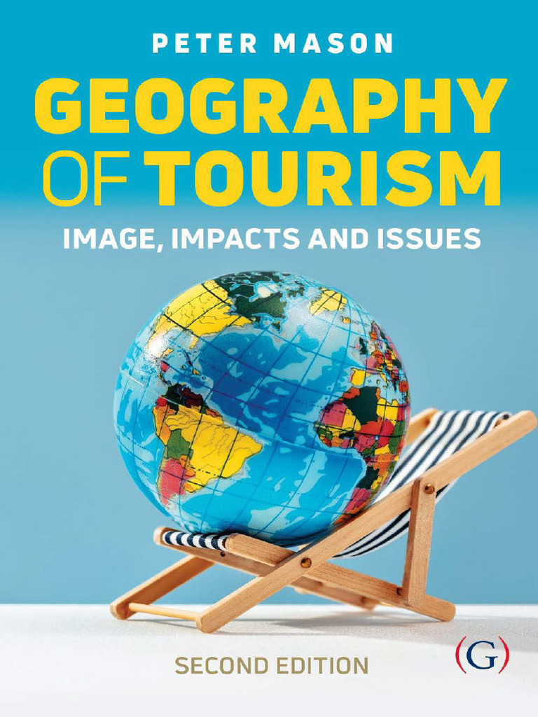 Geography of Tourism Image, Impacts and Issues, 2nd Edition (Peter ...