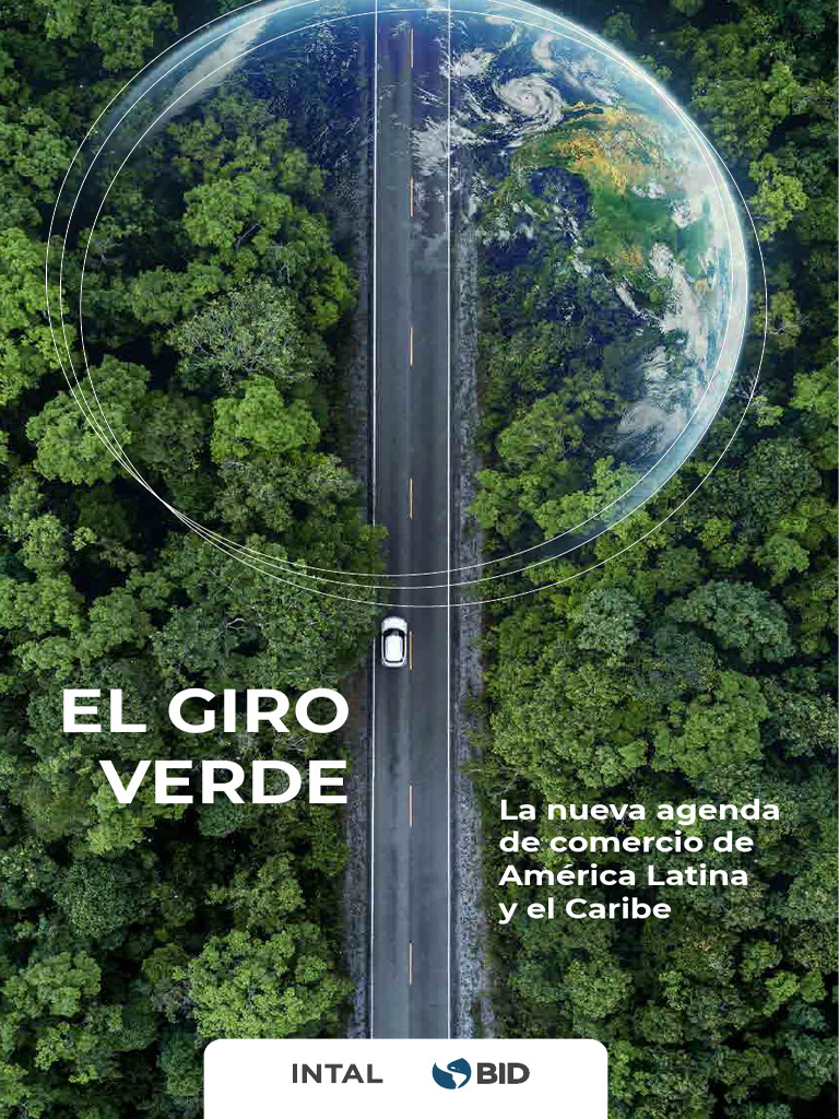 Revista Integracion Comercio No. 49 Ano 28 Mayo 2024 El Giro Verde La Nueva Agenda de Comercio ...