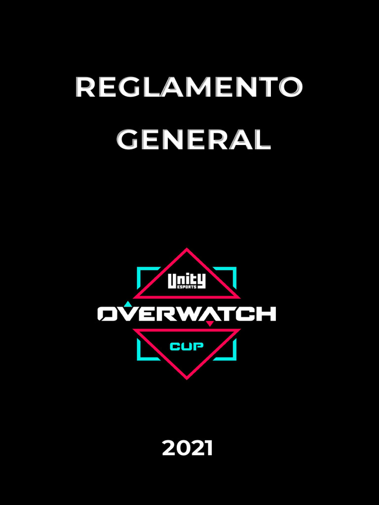 Reglamento Unity Overwatch Cup 2021 | PDF