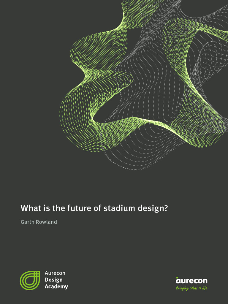 Future of Stadium Design Insights | PDF | Stadium | Entertainment