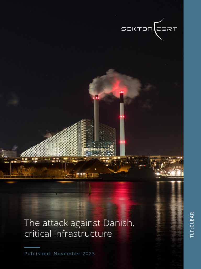 SektorCERT The Attack Against Danish Critical Infrastructure TLP CLEAR ...
