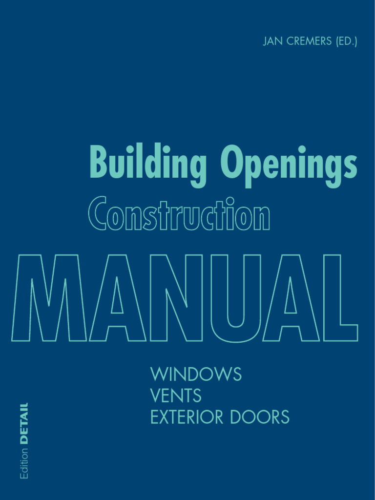 Building Openings Construction Manual Windows Vents Exterior Doors ...